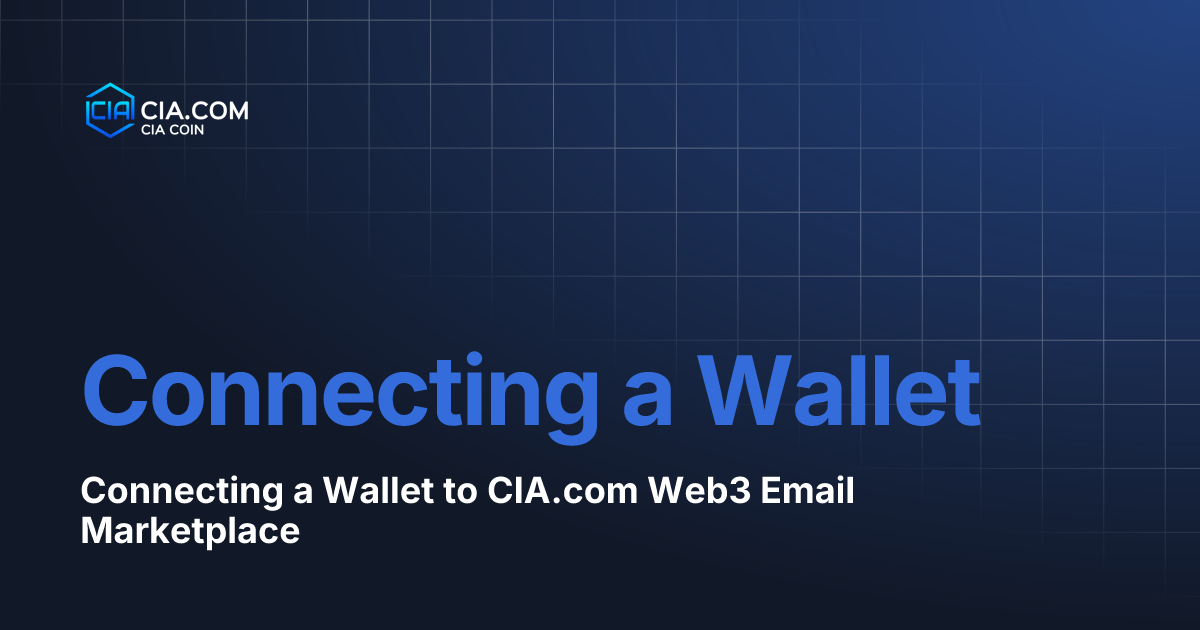 Connecting a Wallet | CIA.COM Documentation