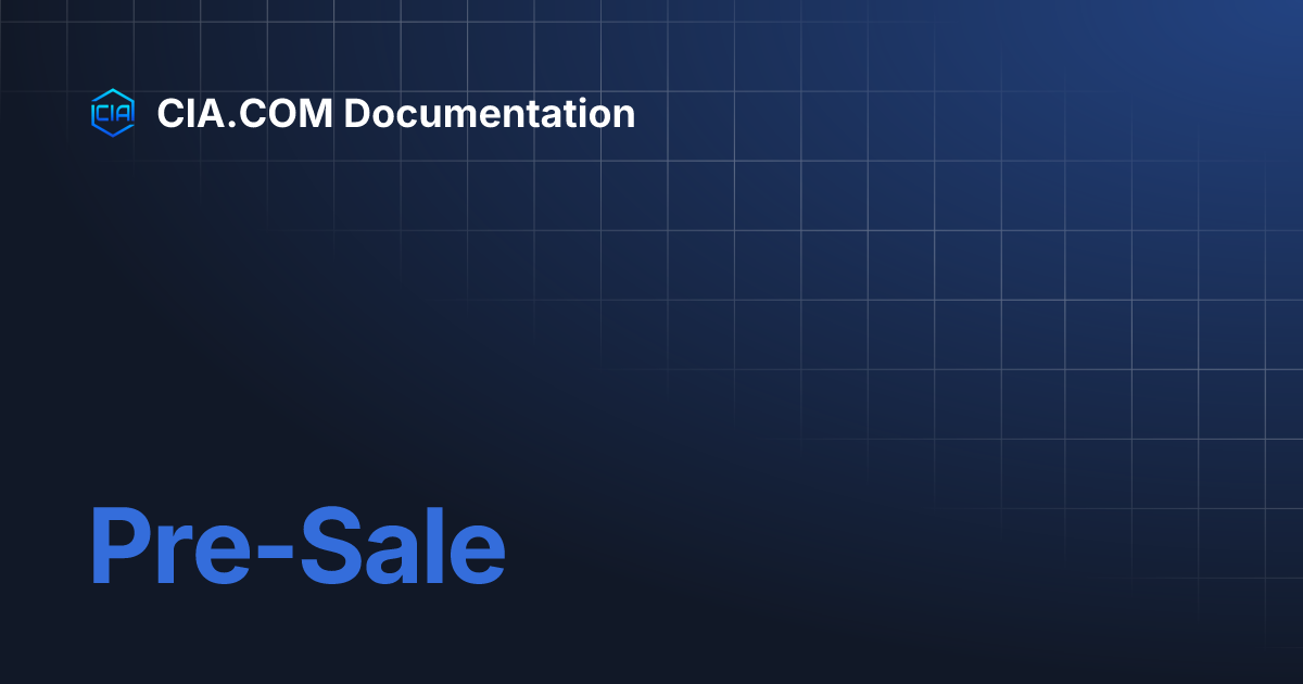 Pre-Sale | CIA.COM Documentation